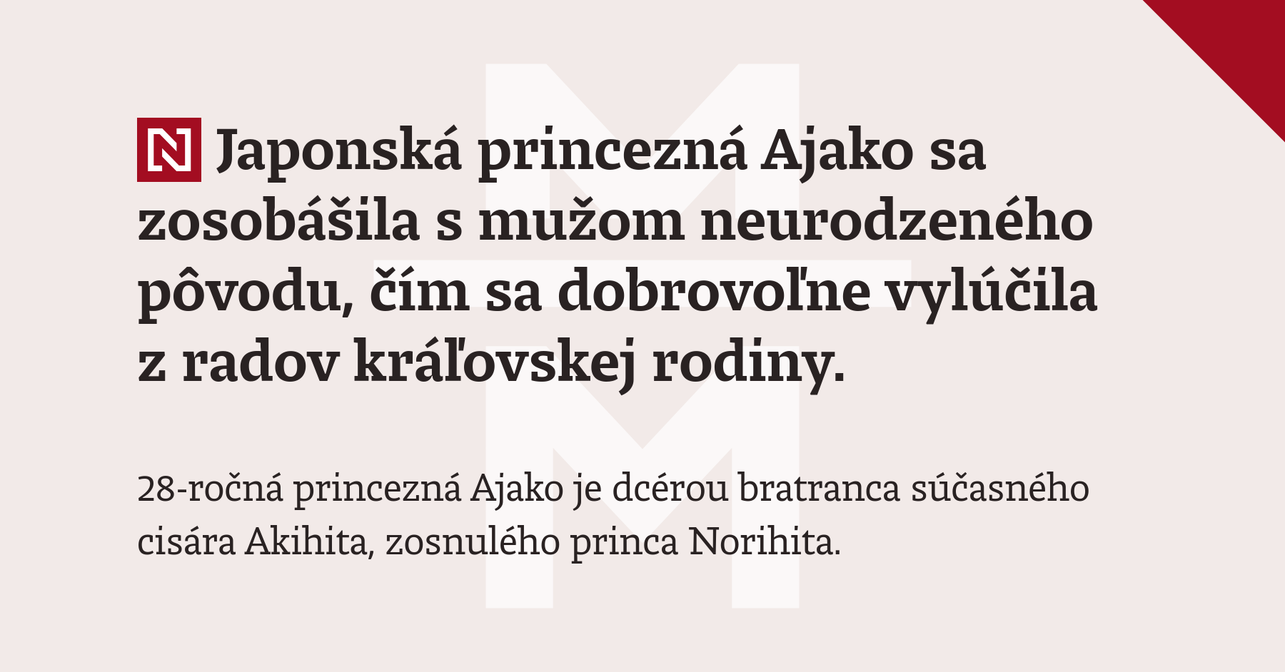 Japonská princezná Ajako sa zosobášila s mužom neurodzeného pôvodu