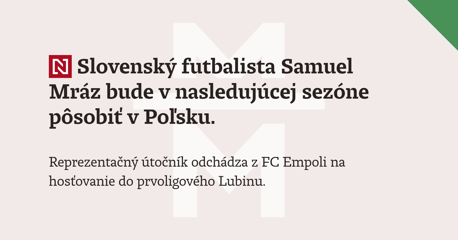 Slovenský futbalista Samuel Mráz bude v nasledujúcej sezóne pôsobiť v ...