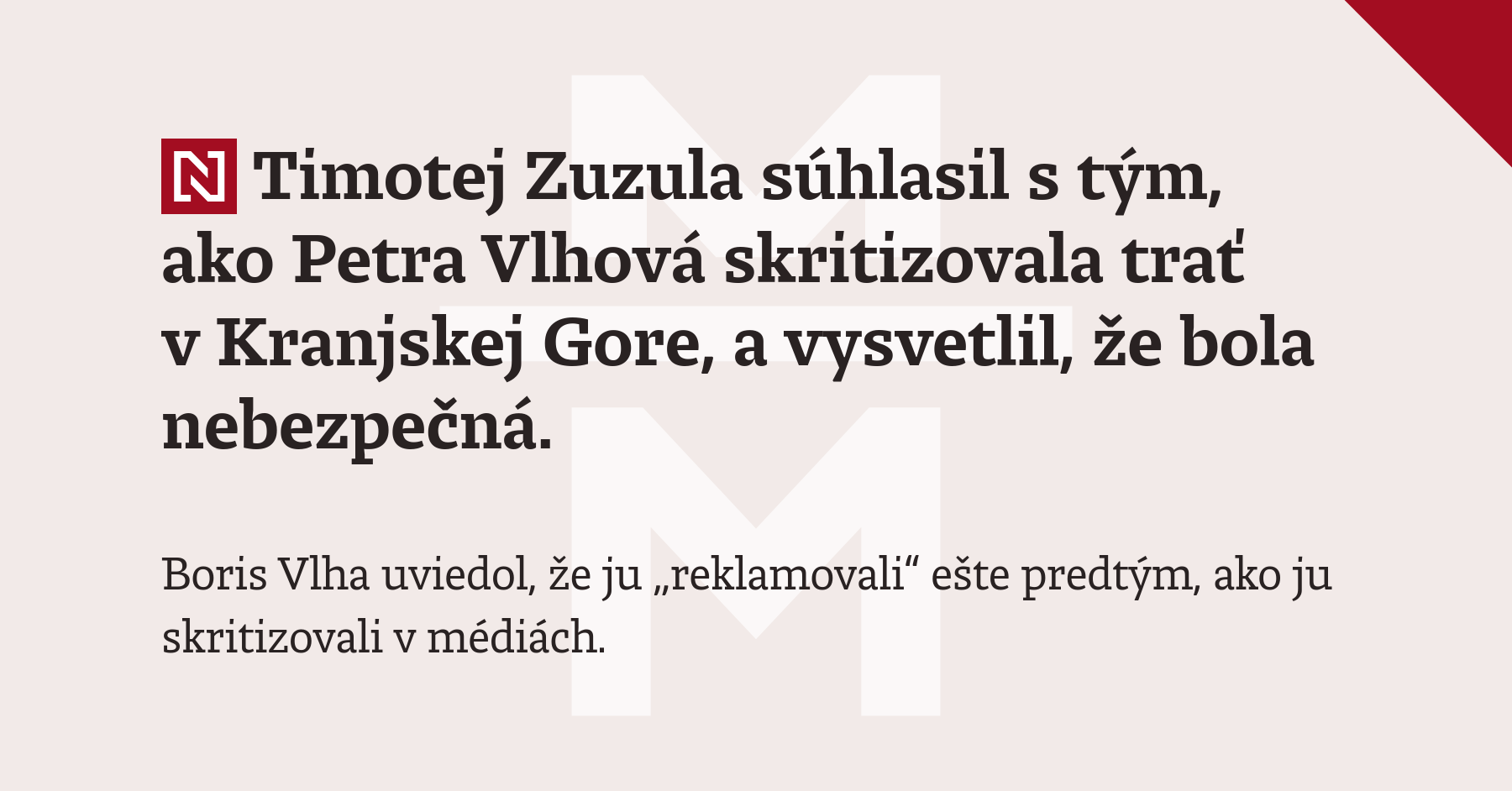 Timotej Zuzula súhlasil s tým, ako Petra Vlhová skritizovala trať v ...