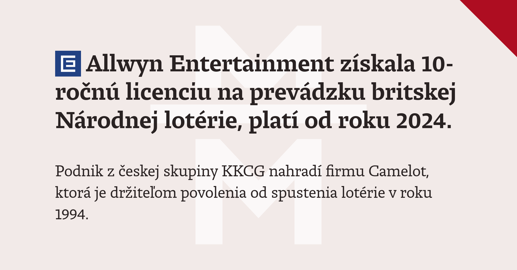 Allwyn Entertainment získala 10-ročnú licenciu na prevádzku britskej ...