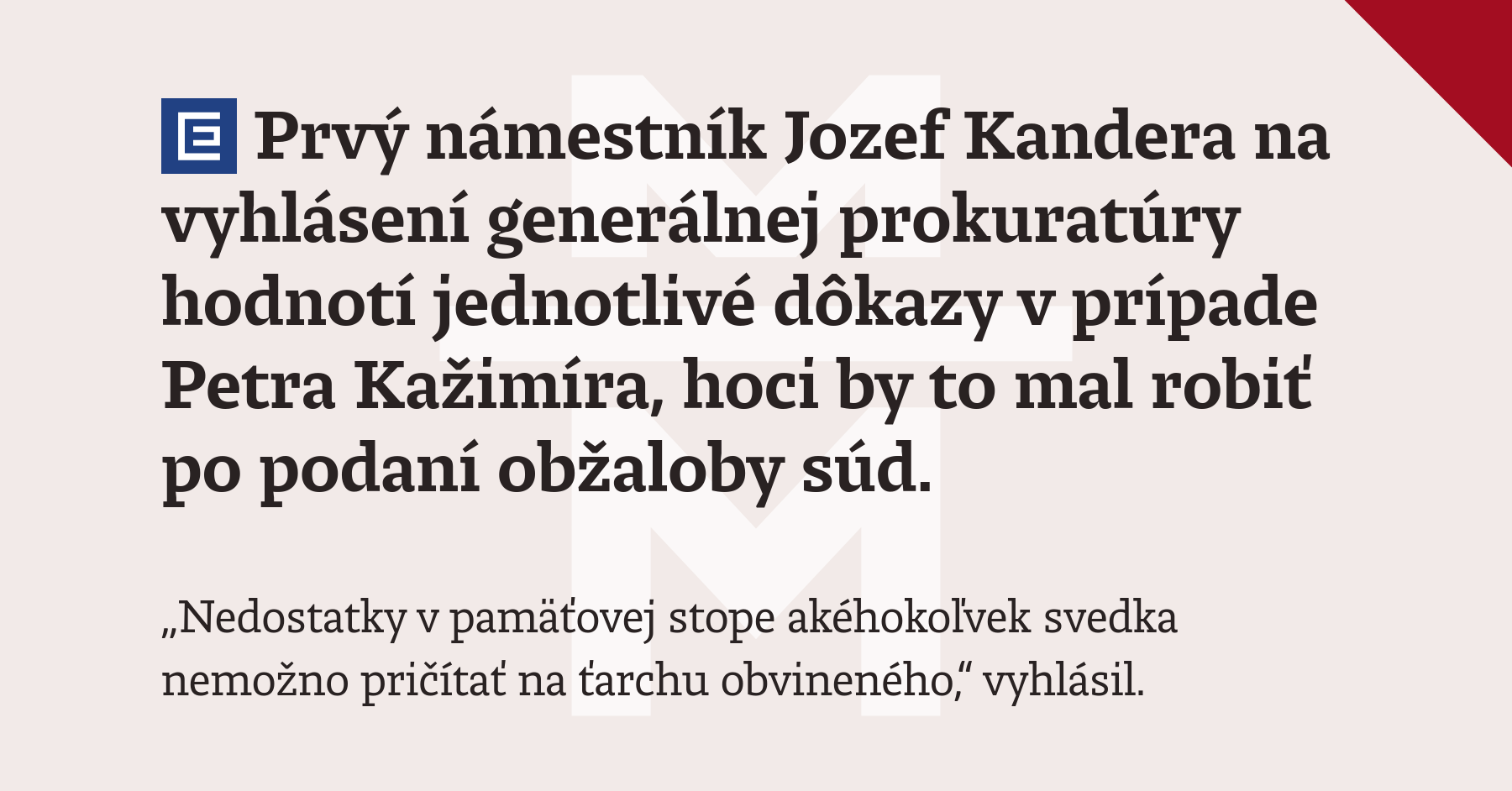 Prvý námestník Jozef Kandera na vyhlásení generálnej prokuratúry ...