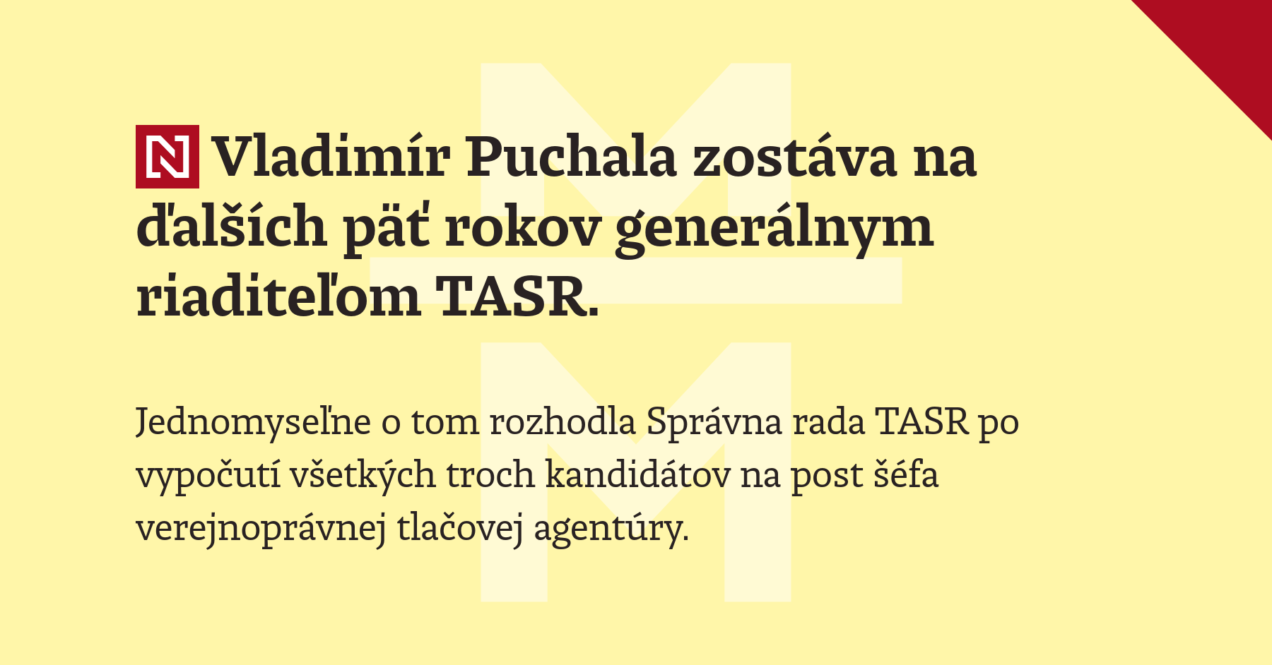 Vladimír Puchala zostáva na ďalších päť rokov generálnym riaditeľom TASR