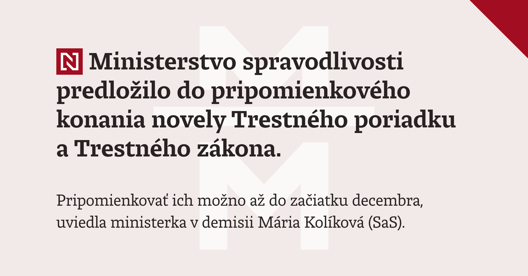 Ministerstvo spravodlivosti predložilo do pripomienkového konania ...