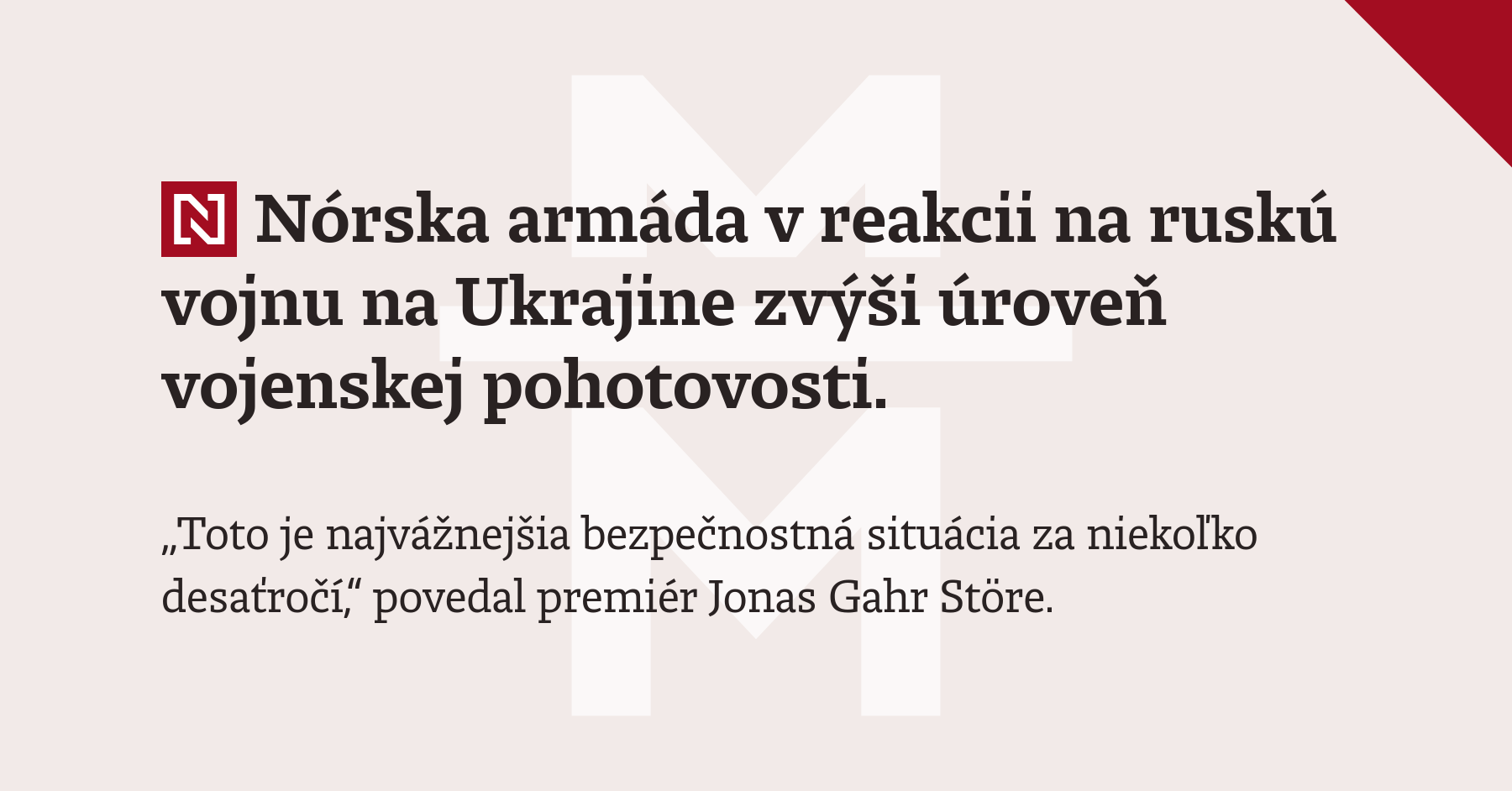 Nórska armáda v reakcii na ruskú vojnu na Ukrajine zvýši úroveň ...