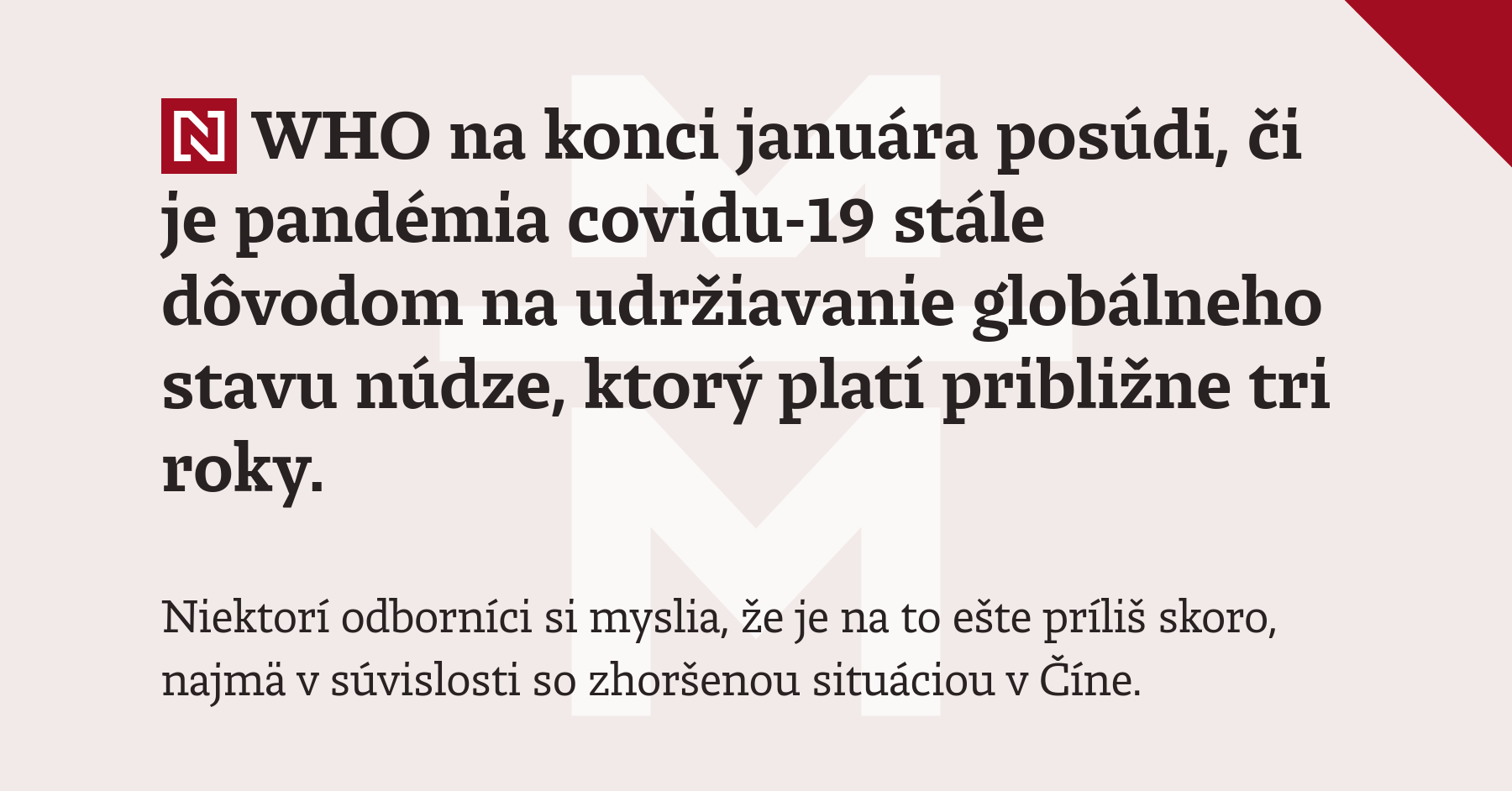 WHO na konci januára posúdi, či je pandémia covidu-19 stále dôvodom na ...