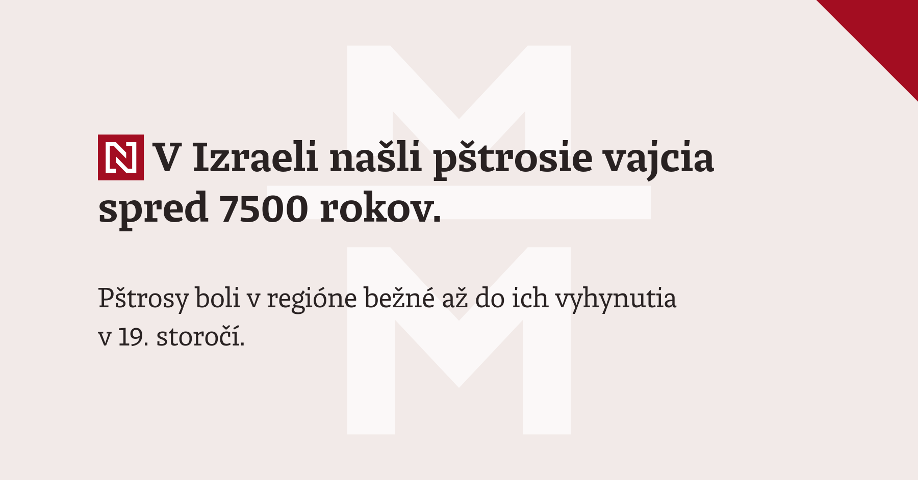 V Izraeli našli pštrosie vajcia spred 7500 rokov