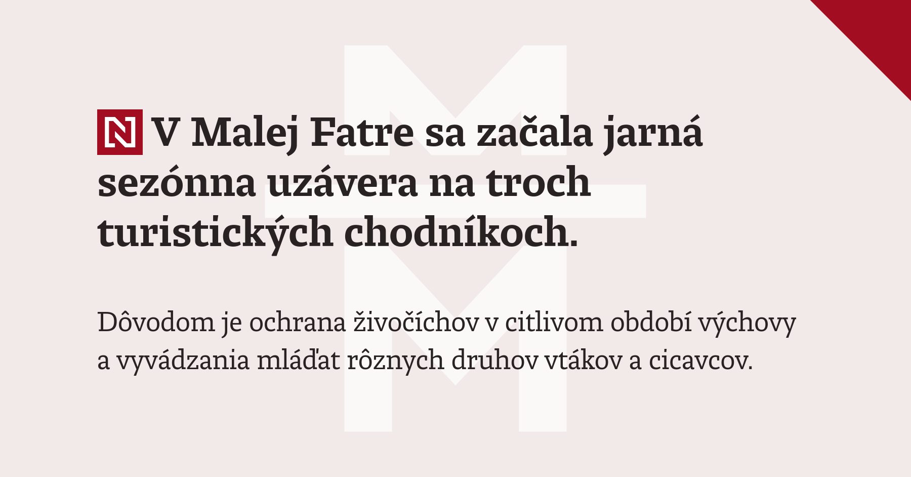 V Malej Fatre sa začala jarná sezónna uzávera na troch turistických ...