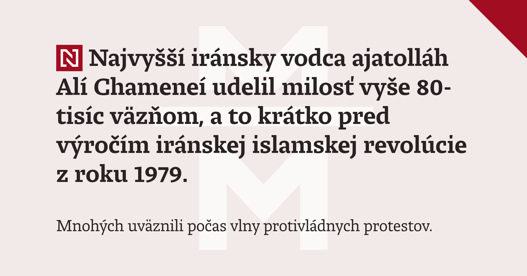 Najvyšší iránsky vodca ajatolláh Alí Chameneí udelil milosť vyše 80 ...