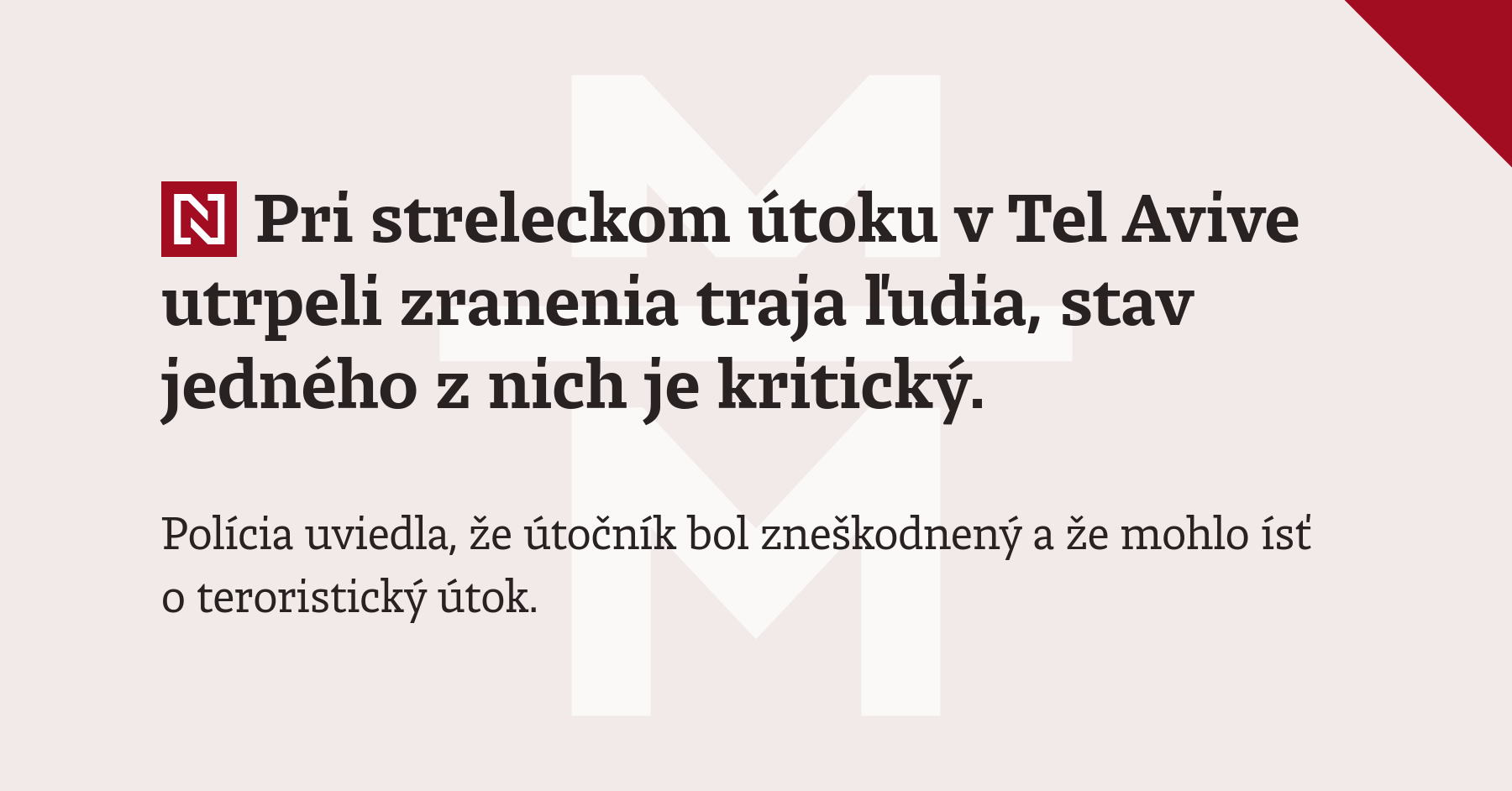 Pri streleckom útoku v Tel Avive utrpeli zranenia traja ľudia