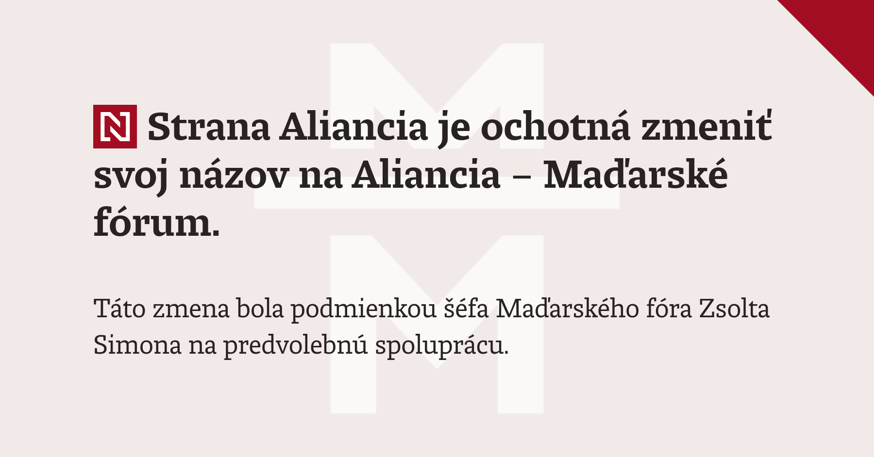 Strana Aliancia je ochotná zmeniť svoj názov na Aliancia - Maďarské fórum