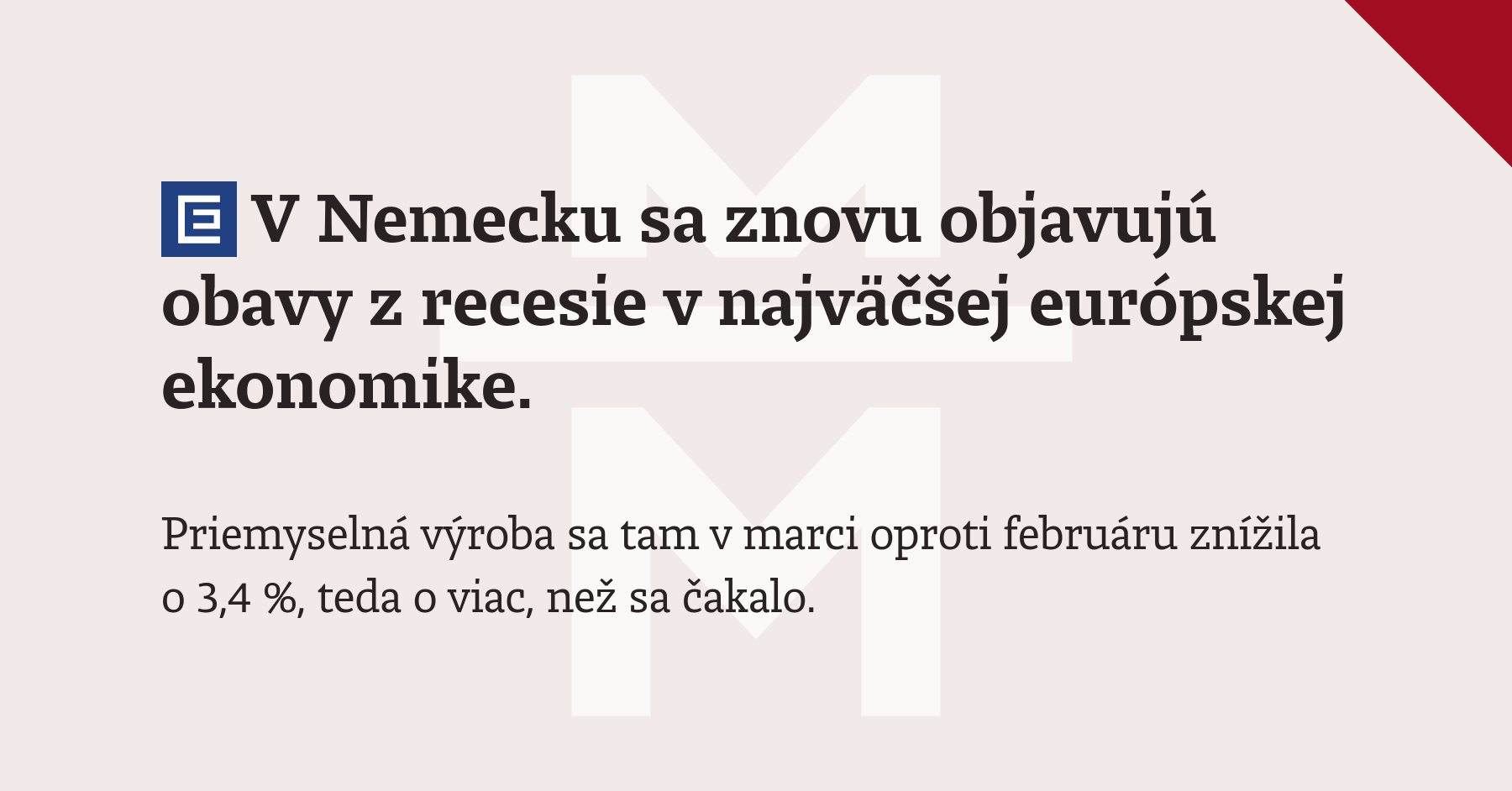 V Nemecku sa znovu objavujú obavy z recesie v najväčšej európskej ekonomike