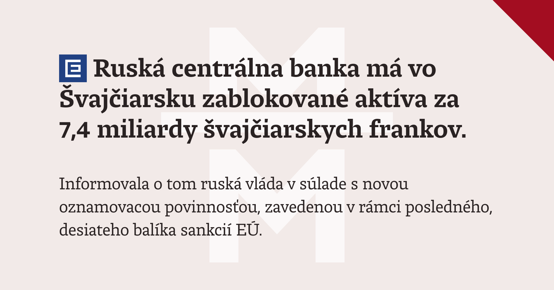 Ruská centrálna banka má vo Švajčiarsku zablokované aktíva za 7,4 ...