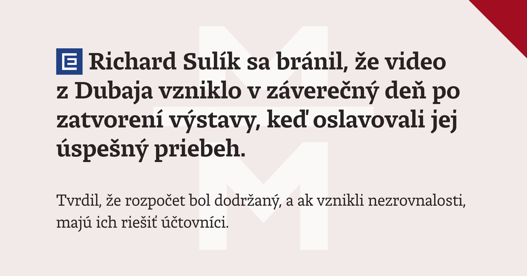 Richard Sulík sa bránil, že video z Dubaja vzniklo v záverečný deň po ...