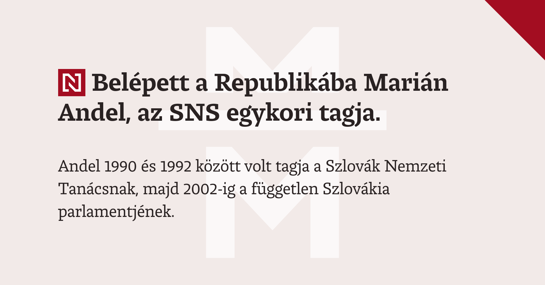 Belépett a Republikába Marián Andel, az SNS egykori tagja