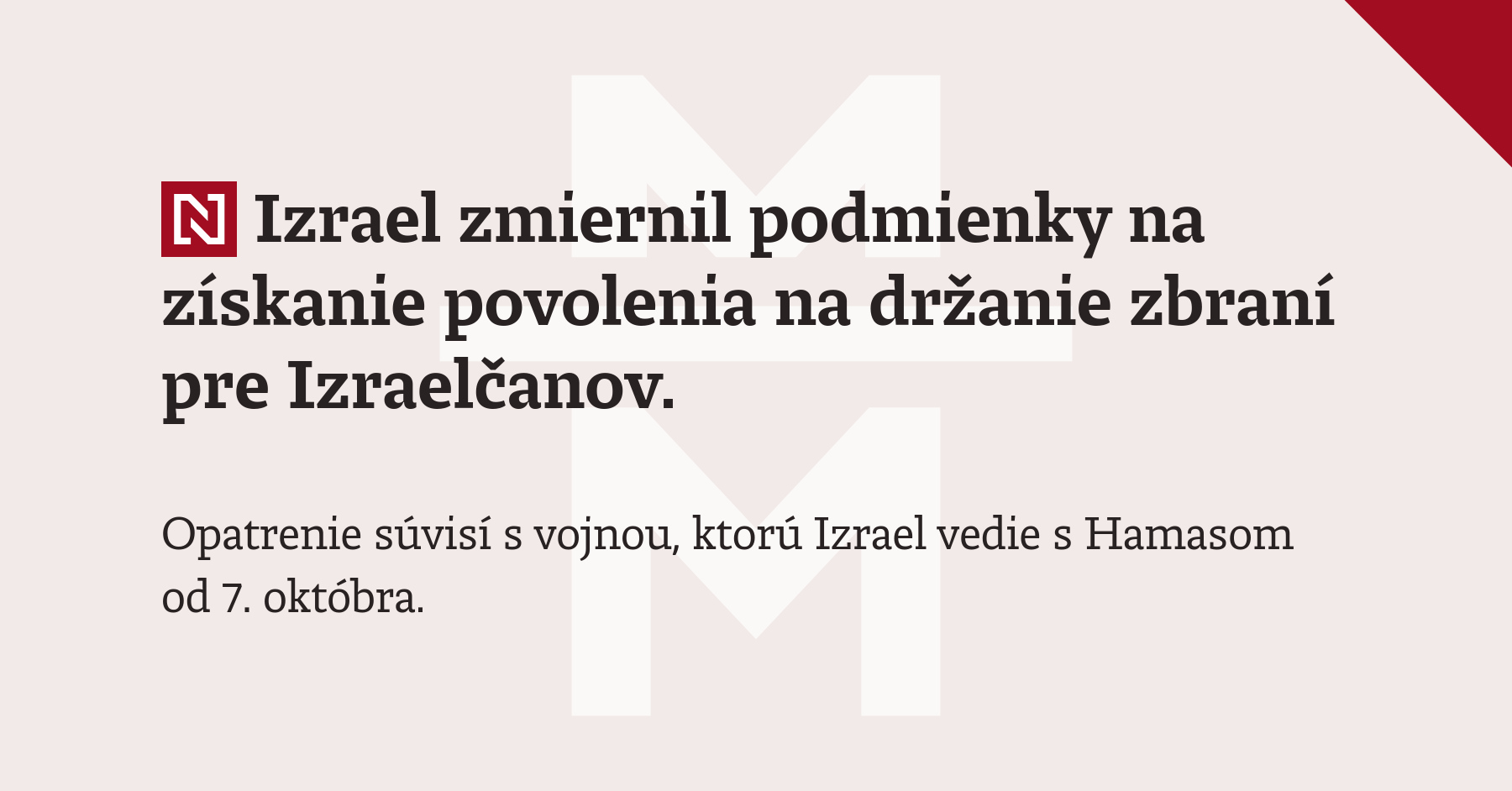 Izrael zmiernil podmienky na získanie povolenia na držanie zbraní pre ...