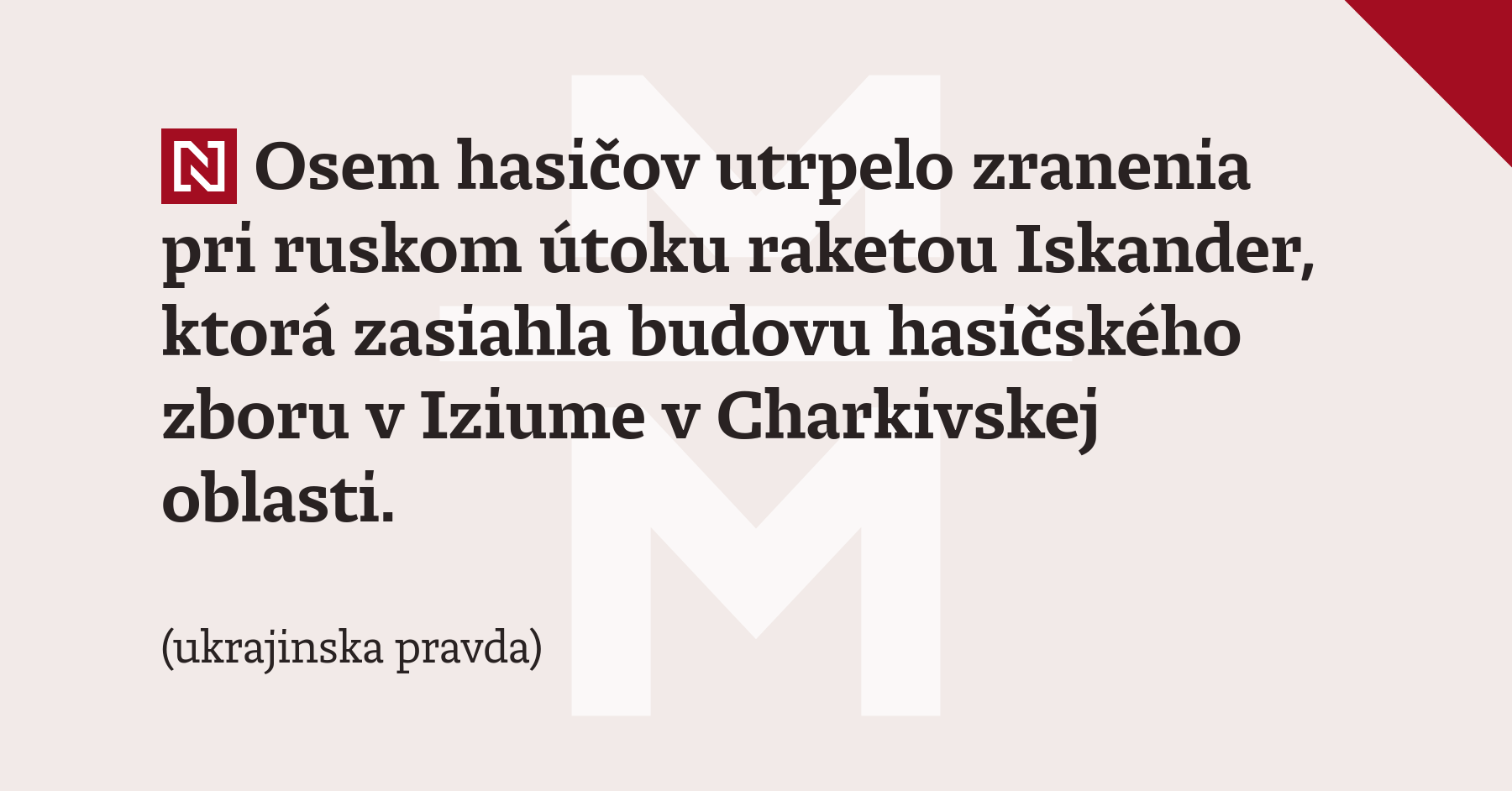 Osem hasičov utrpelo zranenia pri ruskom útoku raketou Iskander