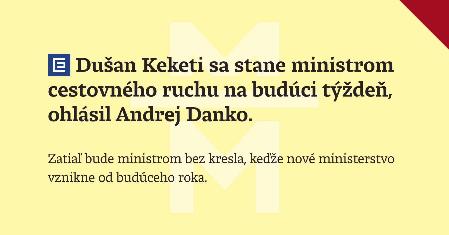 Dušan Keketi sa stane ministrom cestovného ruchu na budúci týždeň