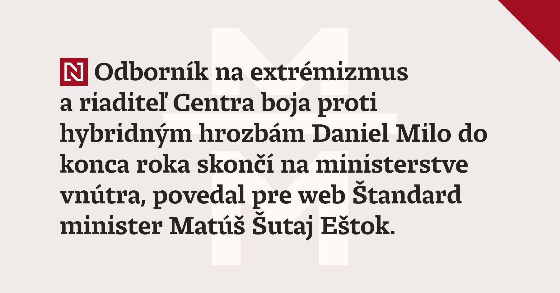 Odborník na extrémizmus a riaditeľ Centra boja proti hybridným hrozbám ...