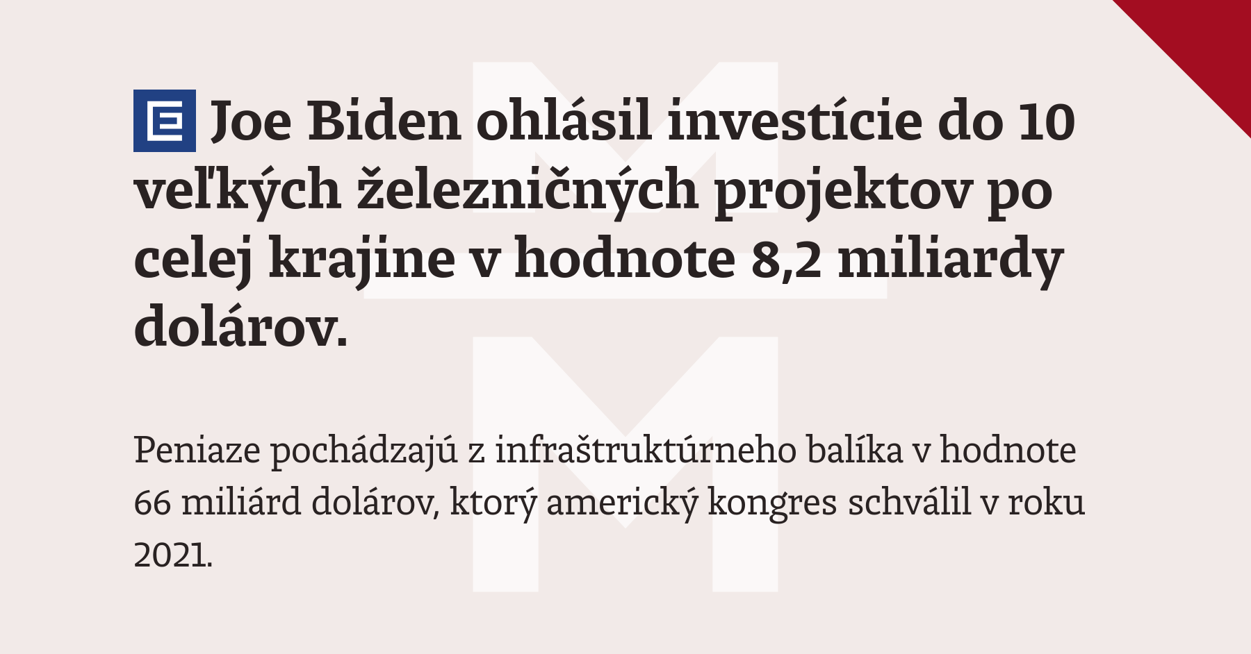 Joe Biden ohlásil investície do 10 veľkých železničných projektov po ...