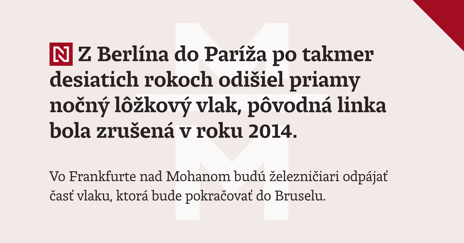 Z Berlína do Paríža po takmer desiatich rokoch odišiel priamy nočný ...