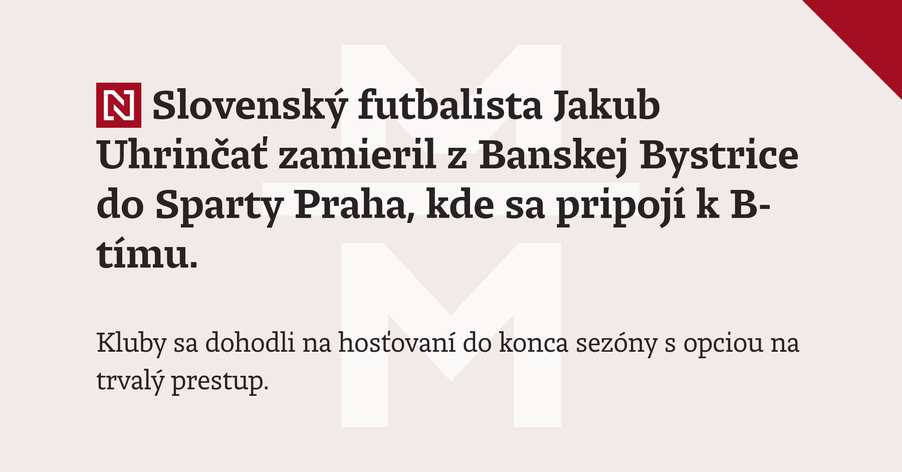 Slovenský futbalista Jakub Uhrinčať zamieril z Banskej Bystrice do Sparty Praha