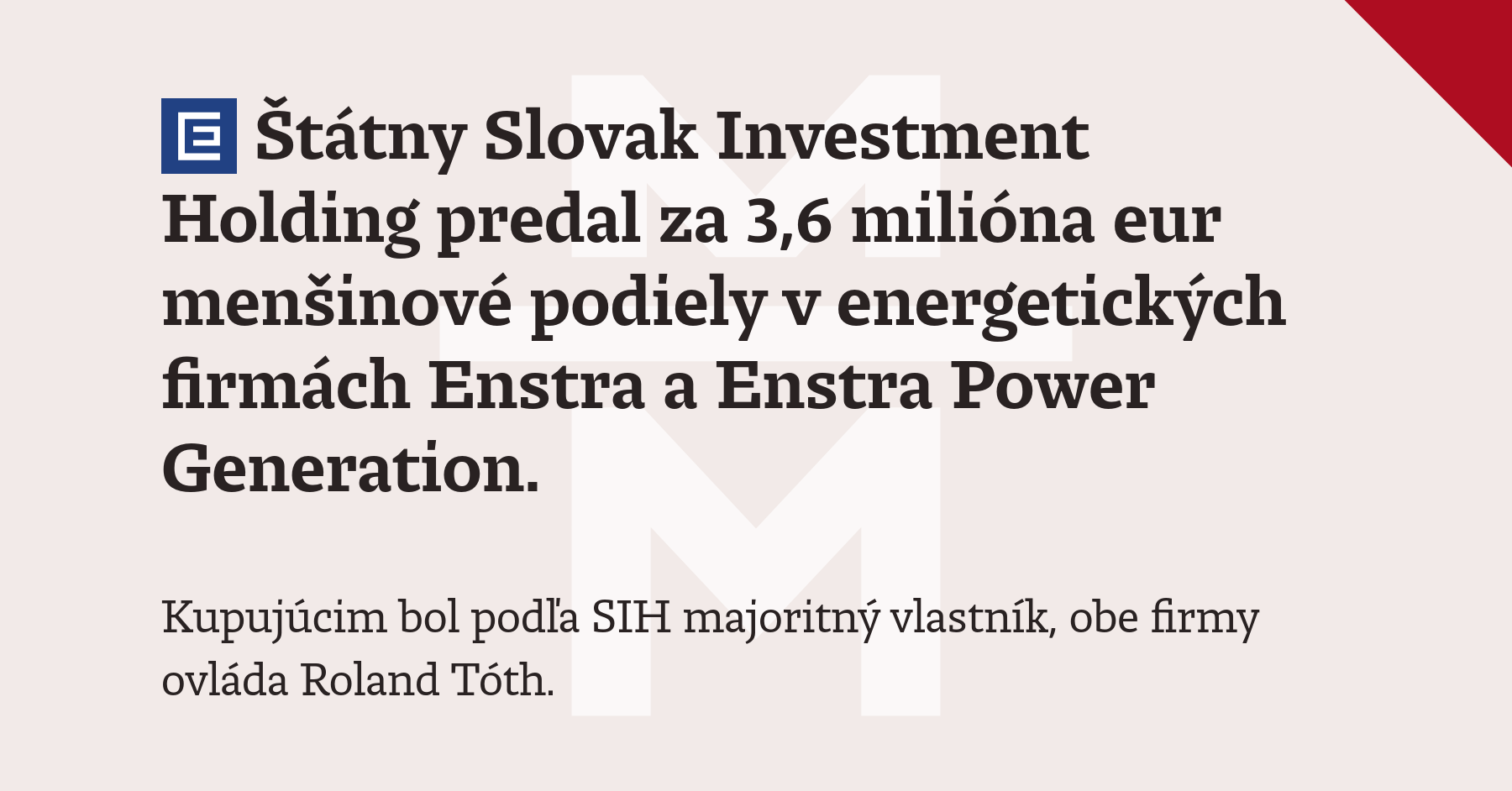 Štátny Slovak Investment Holding predal za 3,6 milióna eur menšinové ...