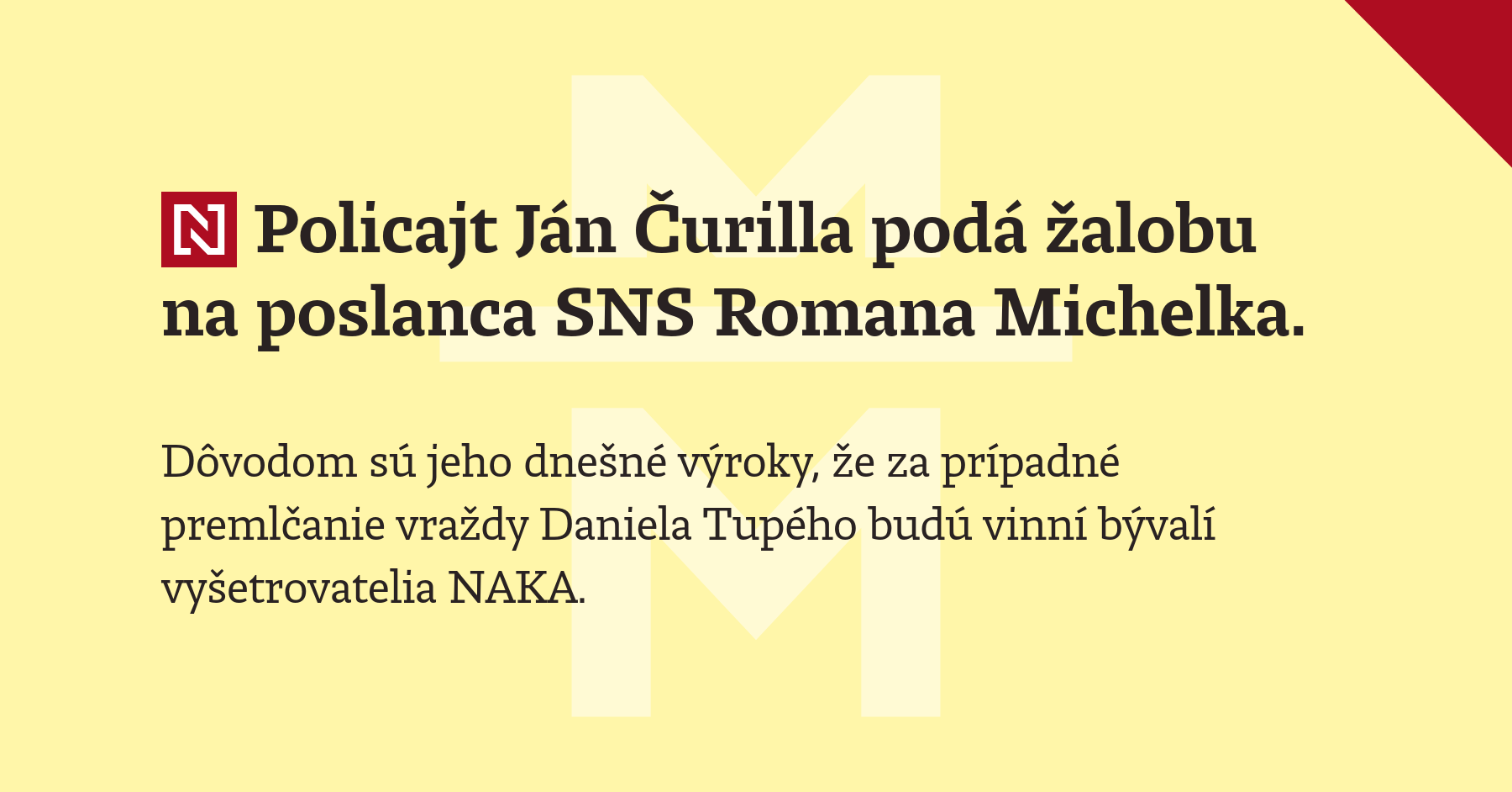 Policajt Ján Čurilla podá žalobu na poslanca SNS Romana Michelka
