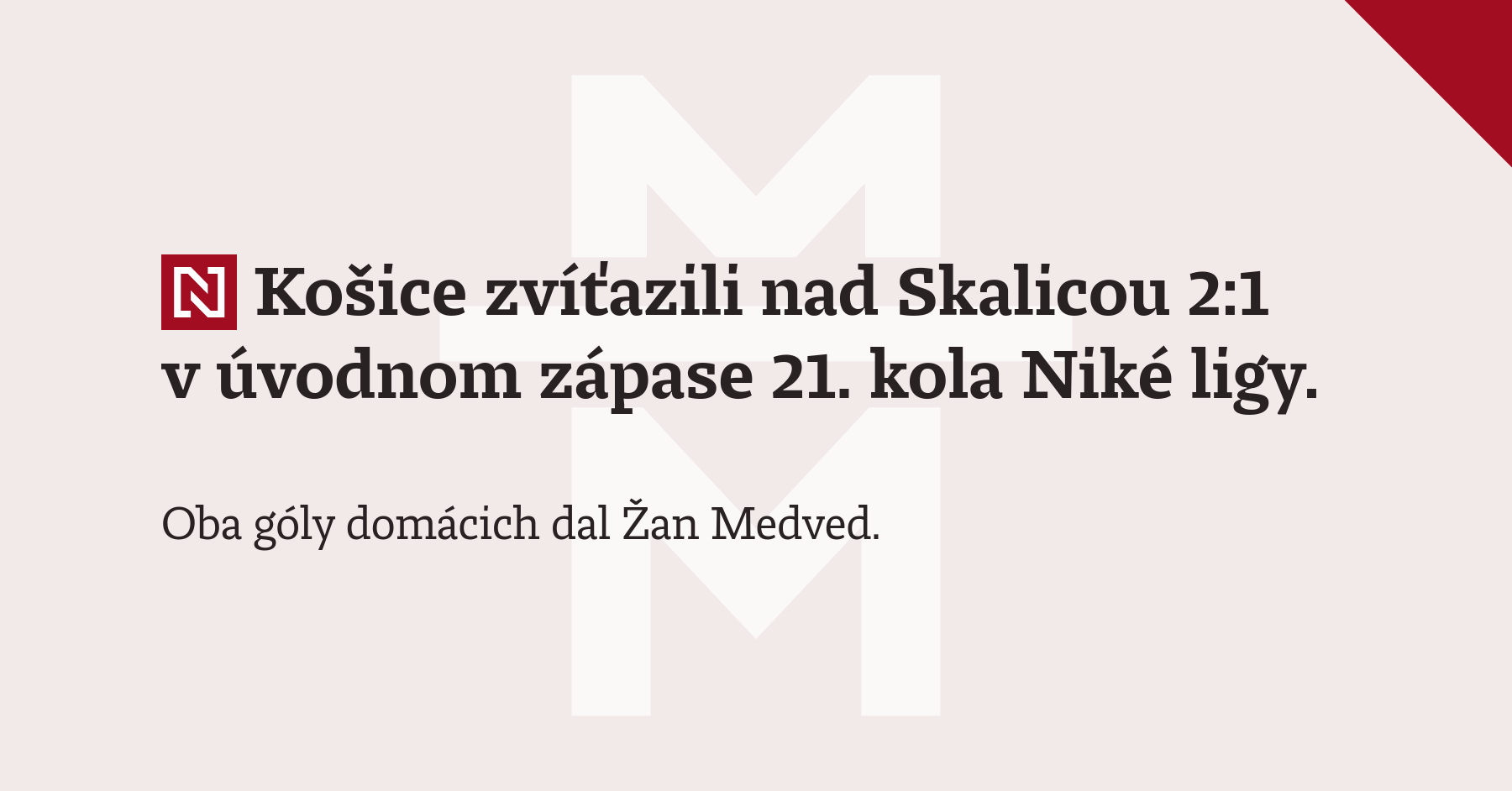 Košice zvíťazili nad Skalicou 2:1 v úvodnom zápase 21. kola Niké ligy