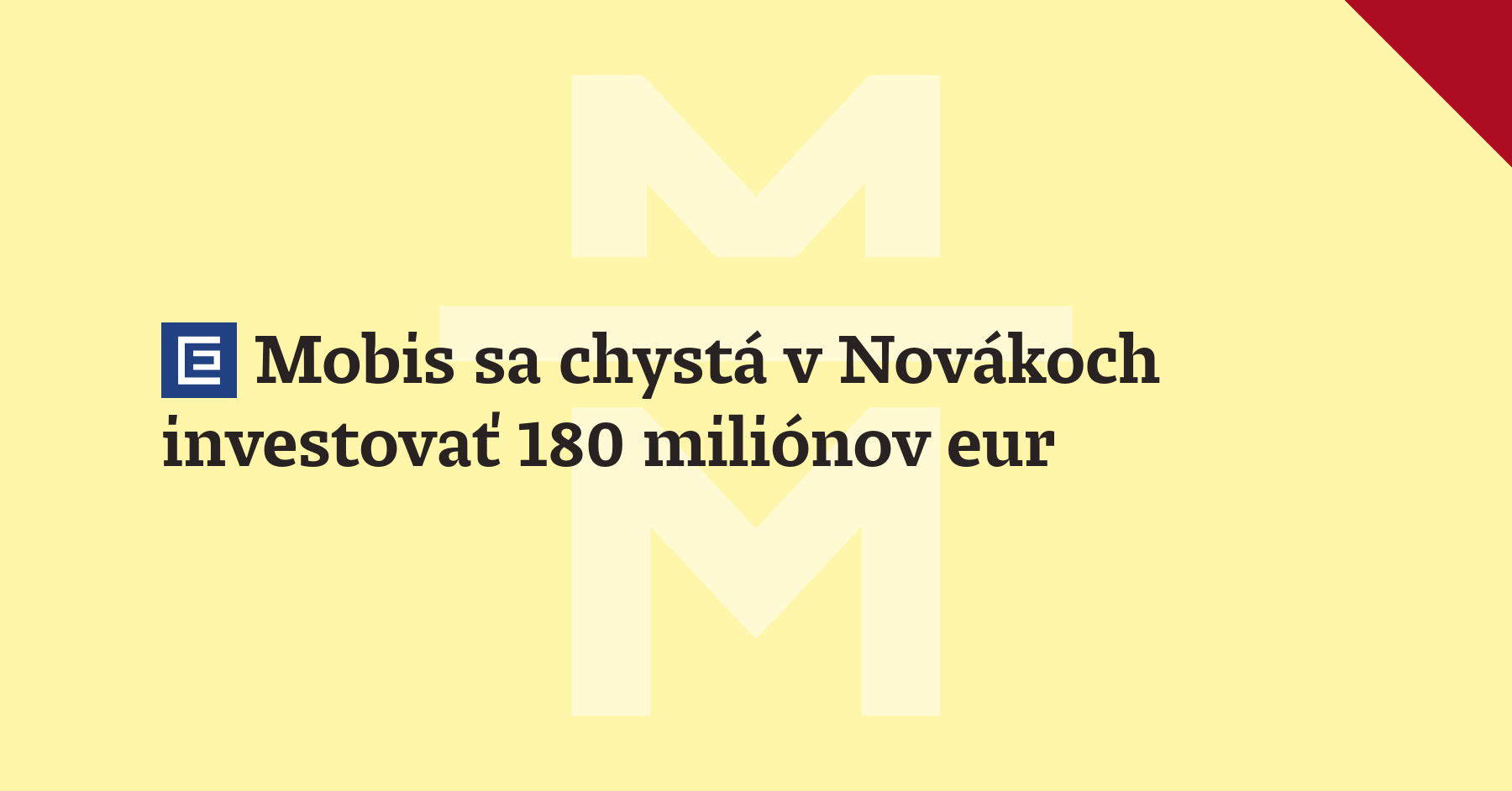 Mobis sa chystá v Novákoch investovať 180 miliónov eur