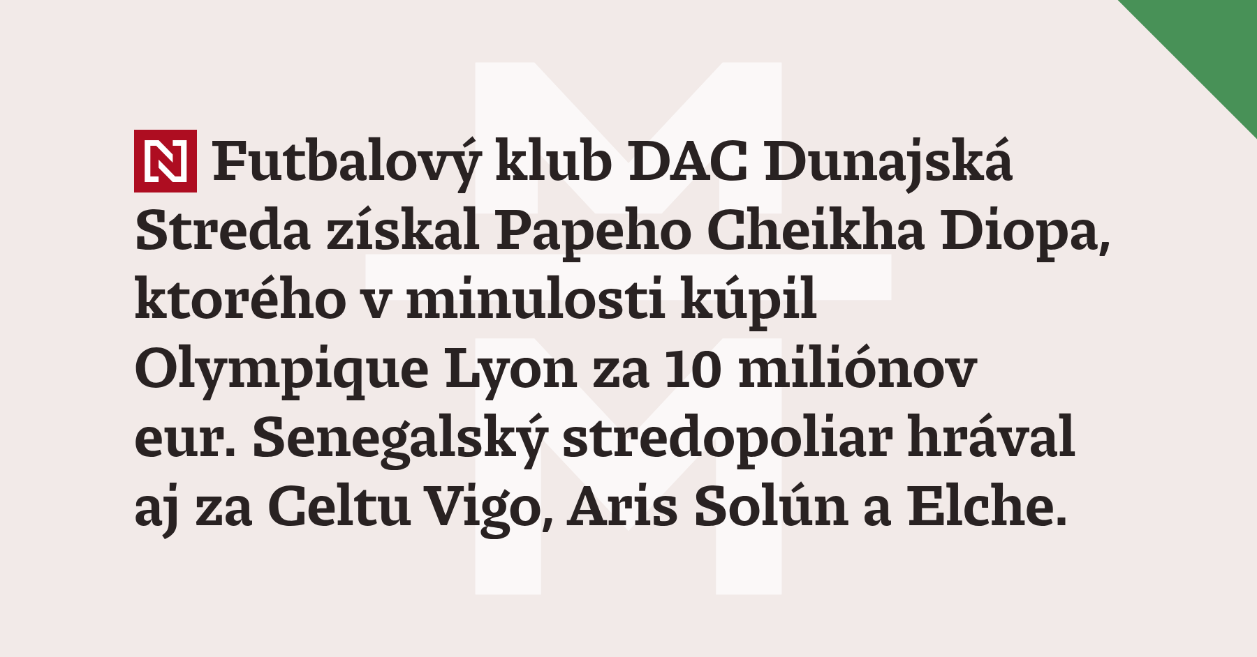 Futbalový klub DAC Dunajská Streda získal Papeho Cheikha Diopa, ktorého ...
