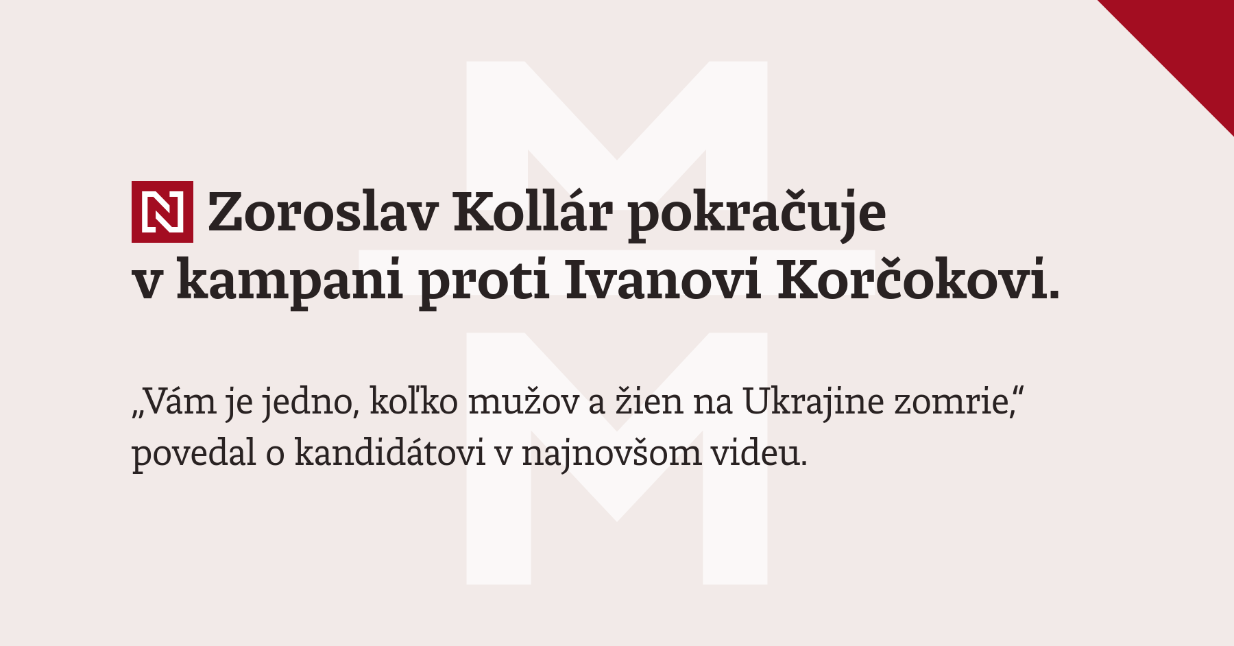 Zoroslav Kollár pokračuje v kampani proti Ivanovi Korčokovi