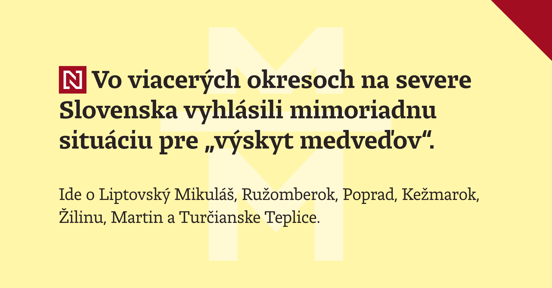 Vo viacerých okresoch na severe Slovenska vyhlásili mimoriadnu situáciu ...