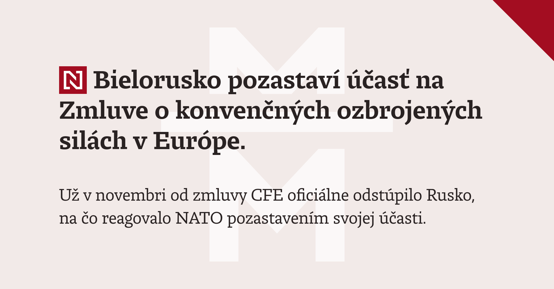 Bielorusko pozastaví účasť na Zmluve o konvenčných ozbrojených silách v ...