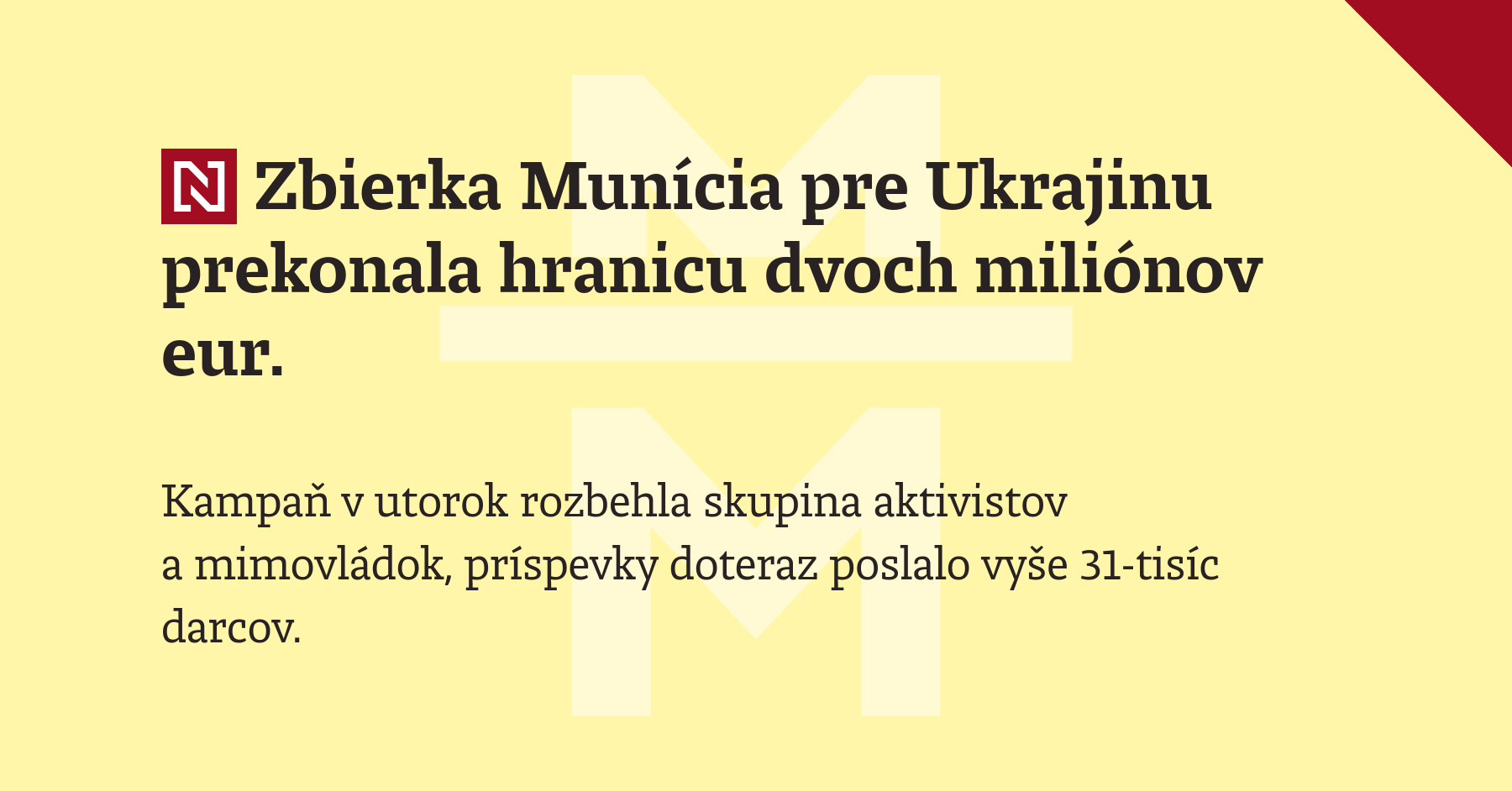 Zbierka Munícia pre Ukrajinu prekonala hranicu dvoch miliónov eur