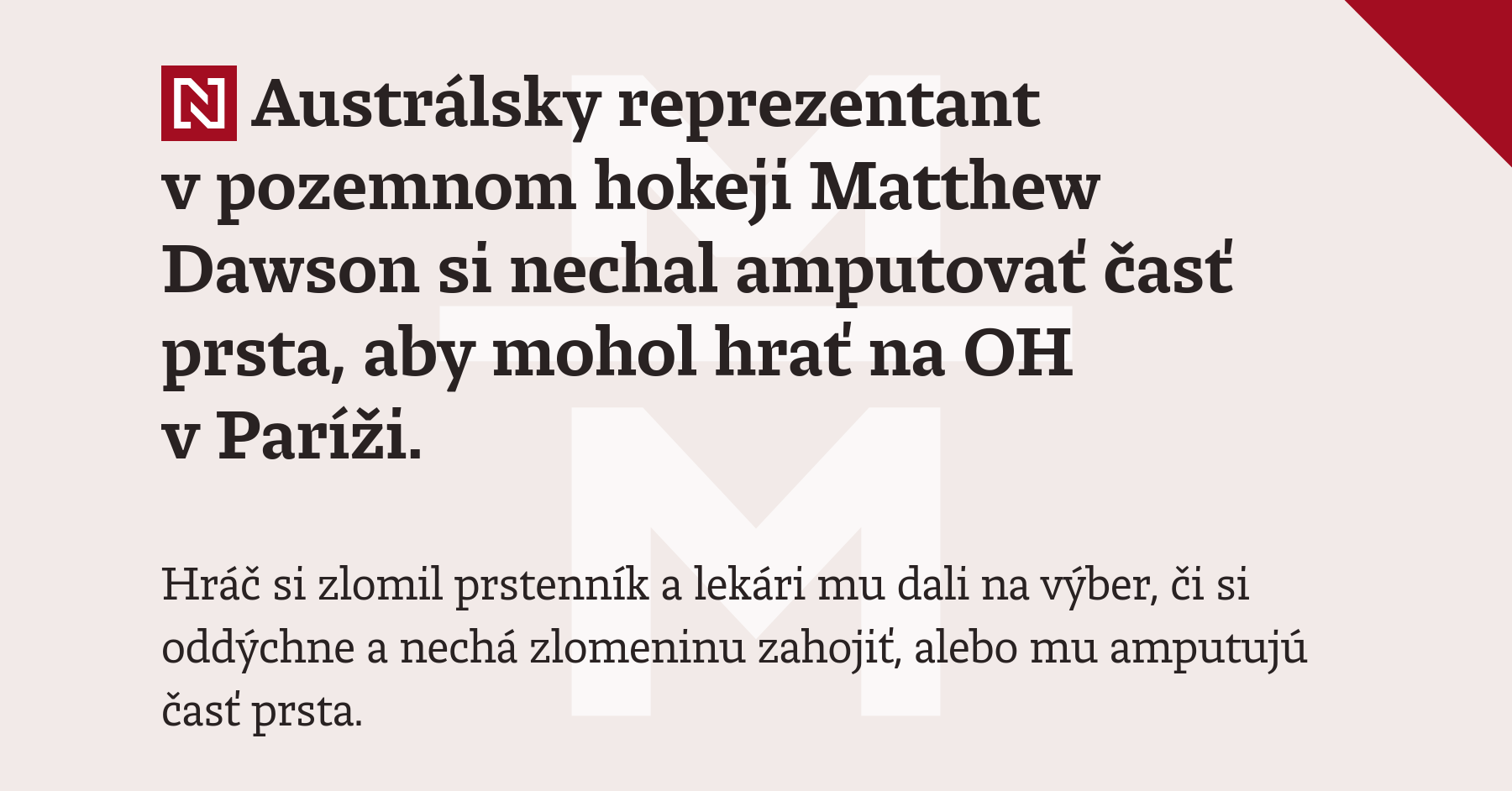 Austrálsky reprezentant v pozemnom hokeji Matthew Dawson si nechal ...