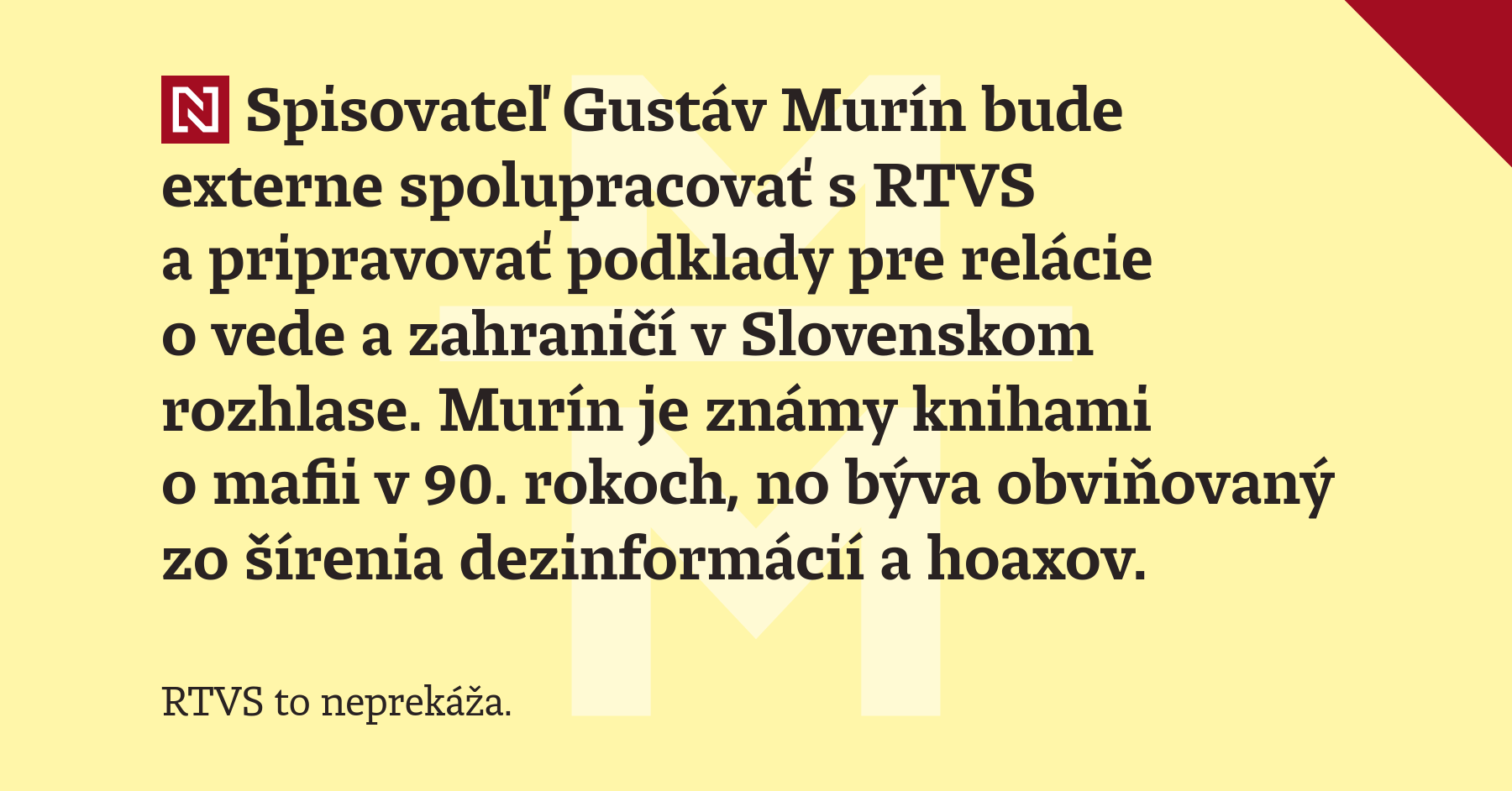 Spisovateľ Gustáv Murín bude externe spolupracovať s RTVS