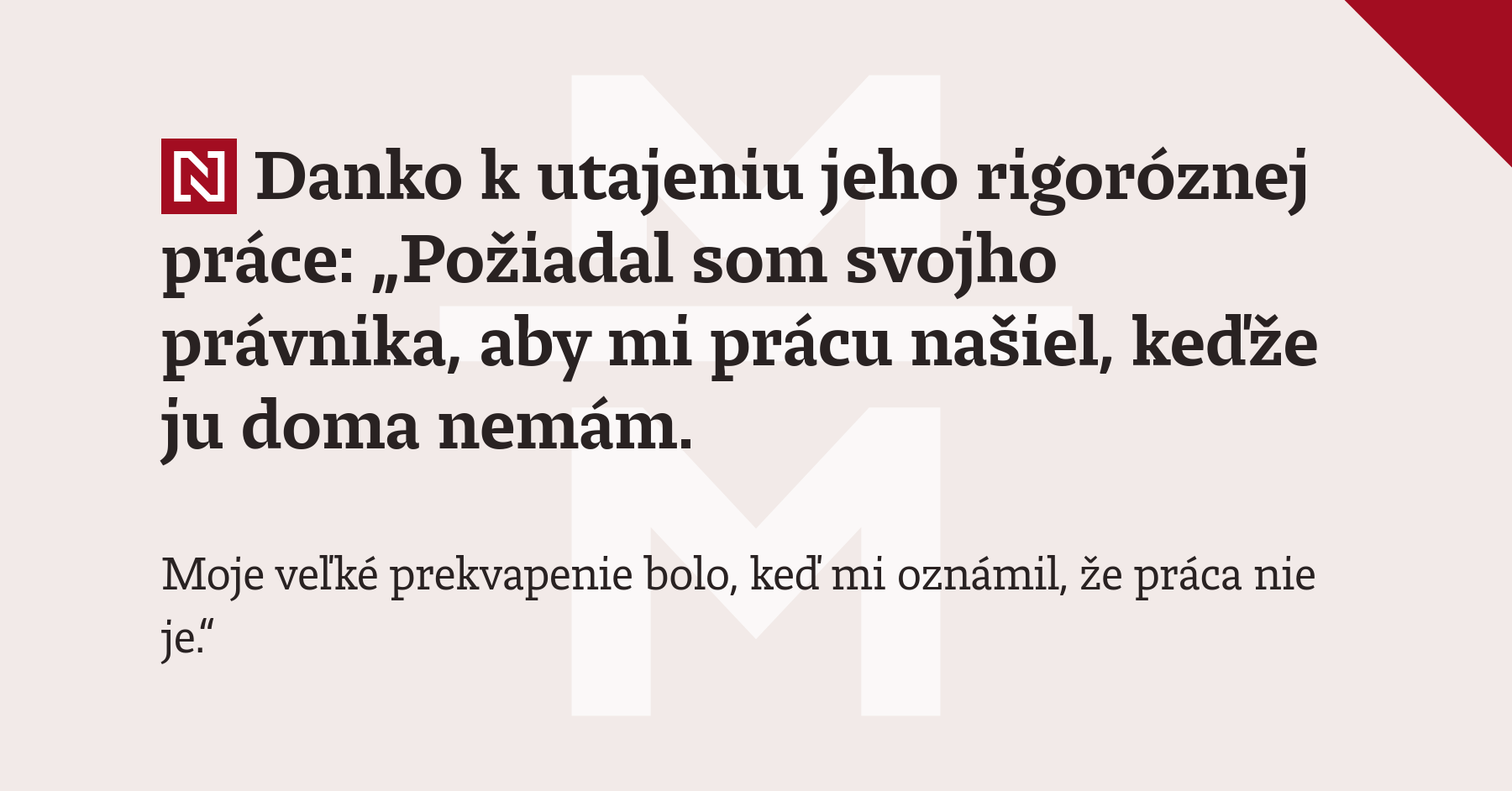 Danko k utajeniu jeho rigoróznej práce