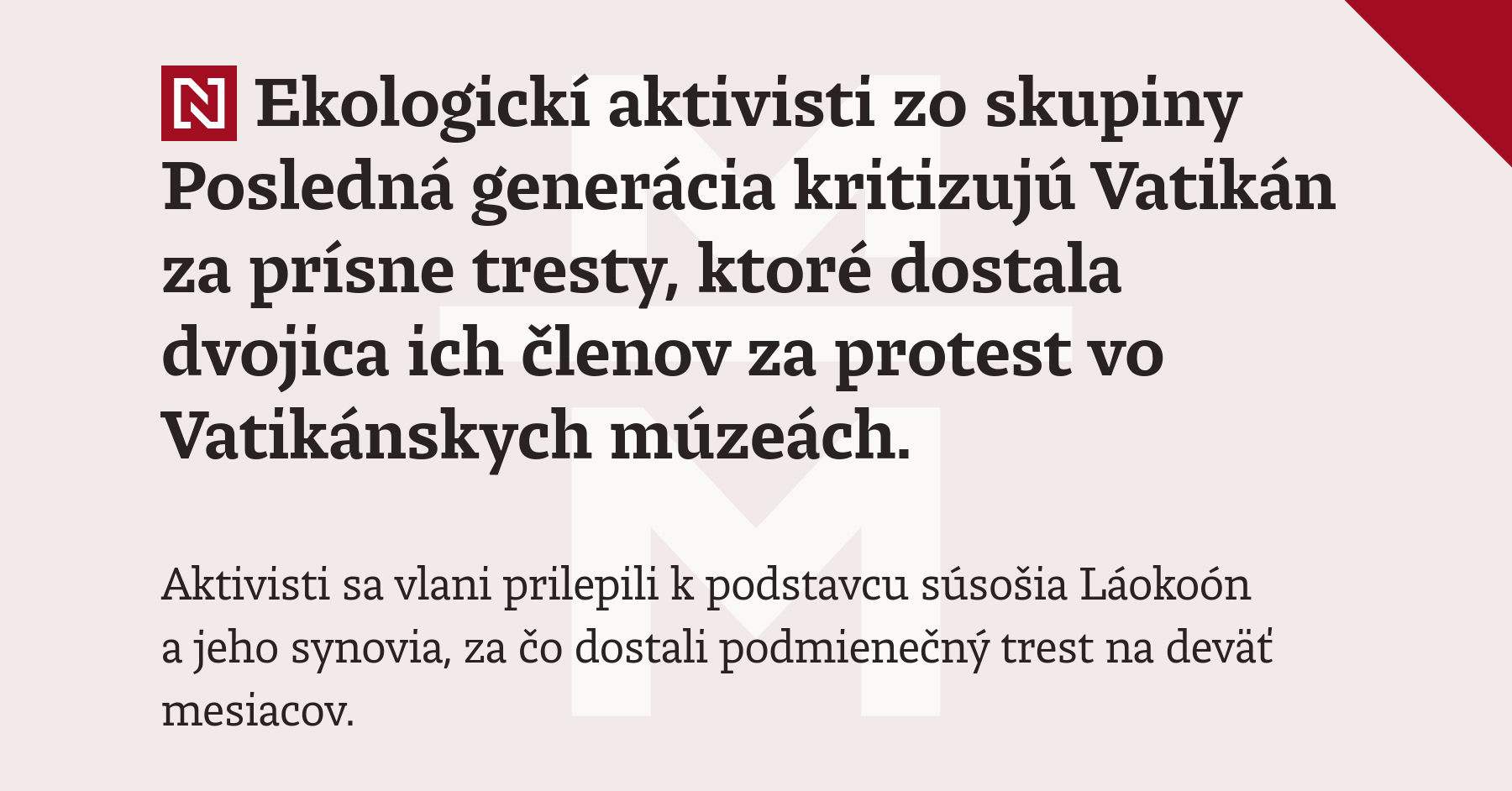 Ekologickí aktivisti zo skupiny Posledná generácia kritizujú Vatikán za ...