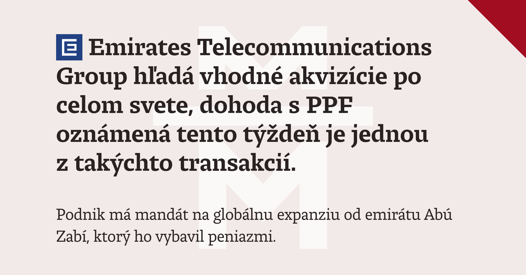 Emirates Telecommunications Group hľadá vhodné akvizície po celom svete