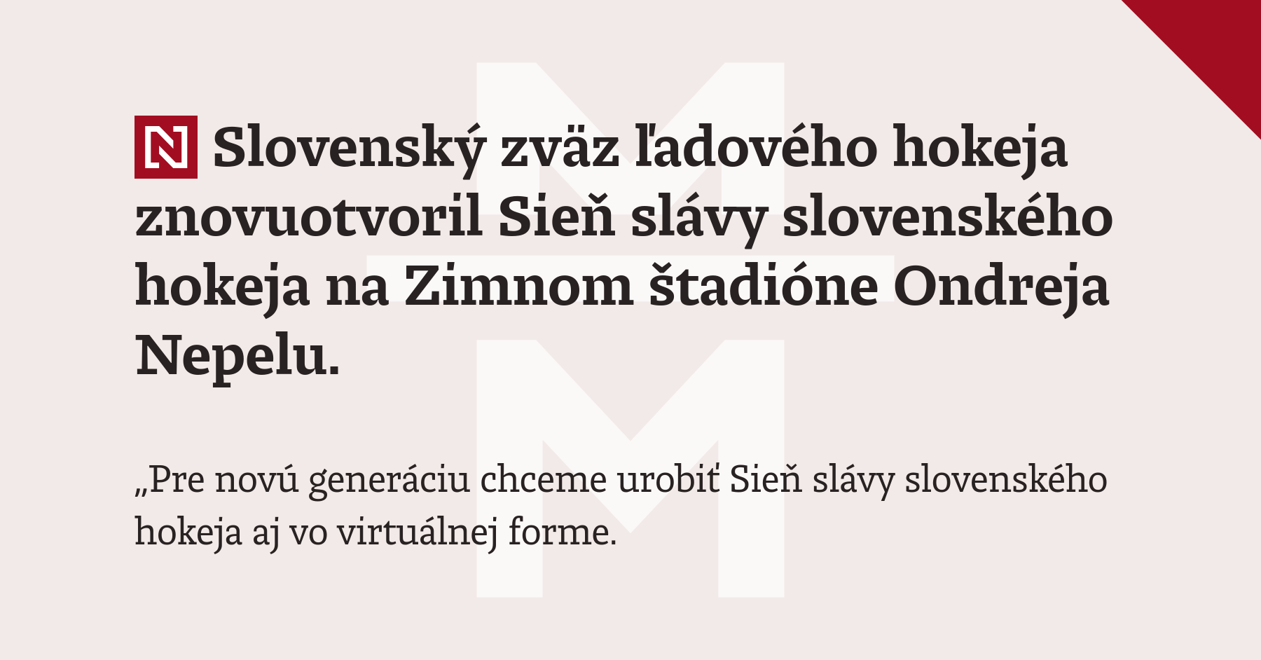 Slovenský zväz ľadového hokeja znovuotvoril Sieň slávy slovenského ...