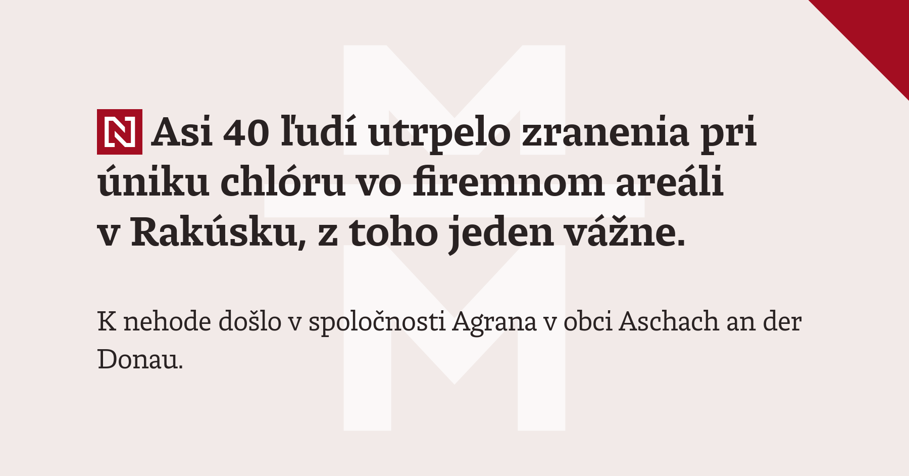Asi 40 ľudí utrpelo zranenia pri úniku chlóru vo firemnom areáli v Rakúsku