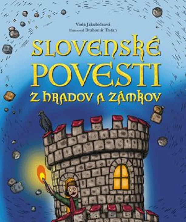 Slovenské povesti, akých sa deti neprejedia – Denník N