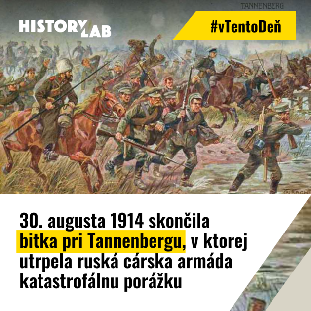 V tento deň sa v roku 1914 skončila bitka pri Tannenbergu, v ktorej ...